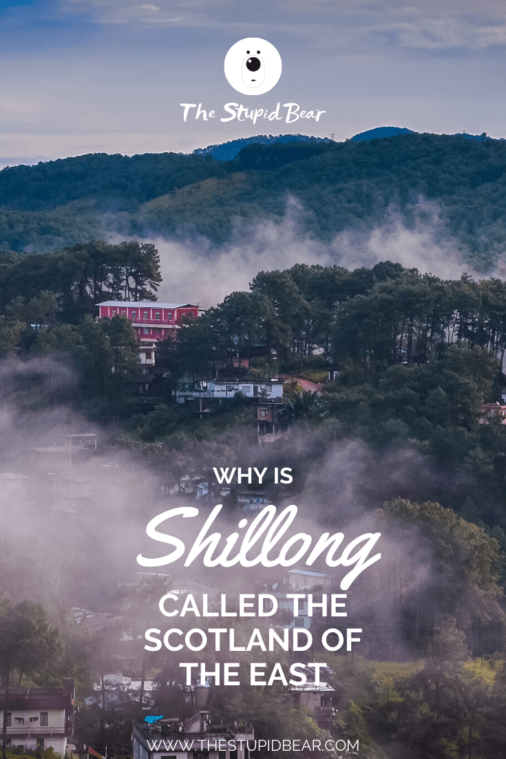 The Best things to do in Shillong, North East India | The Stupid Bear